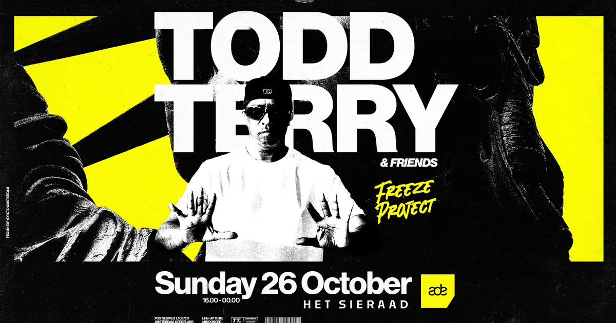 Todd Terry & Friends @ Het Sieraad | Freeze Project Special — ADE